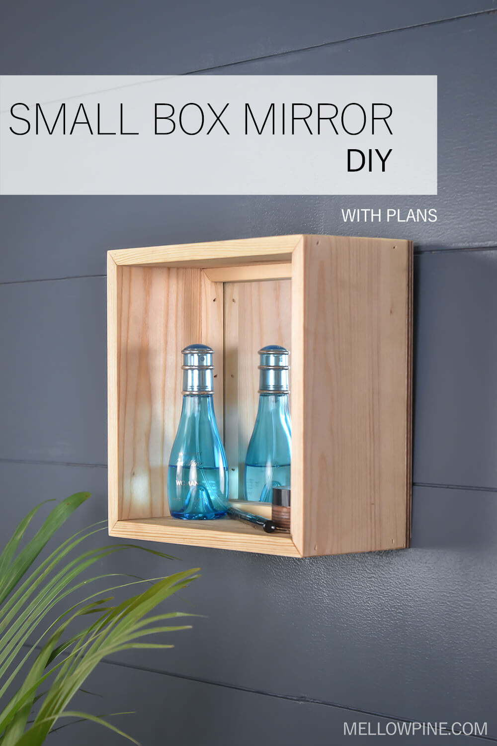 DIY Wall Mounted Box Mirror - MellowPine